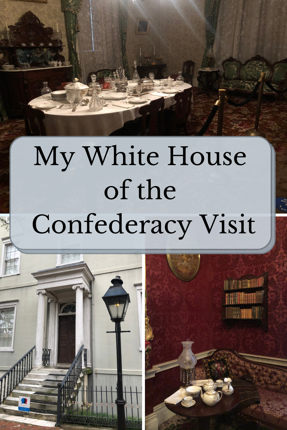 My White House of Confederacy Visit