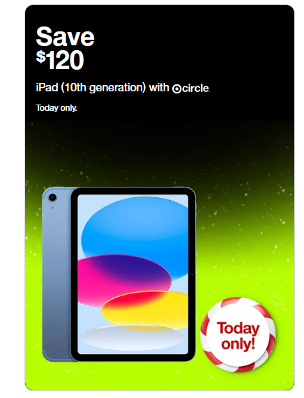 Target: Apple iPad 10.9-inch Wi-Fi (2022, 10th generation) 256 GB $379.99