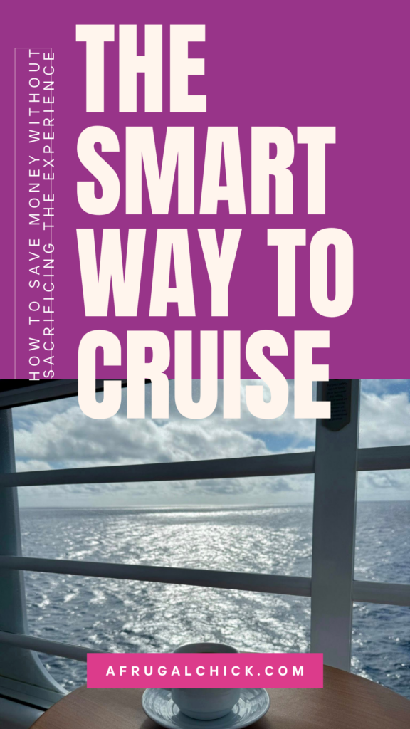 The Smart Way to Cruise: How to Save Money Without Sacrificing the ...