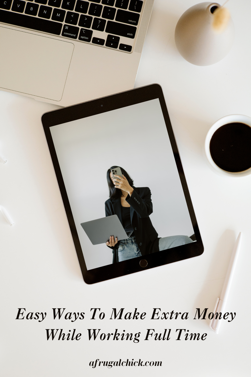 Easy Ways To Make Extra Money While Working Full Time